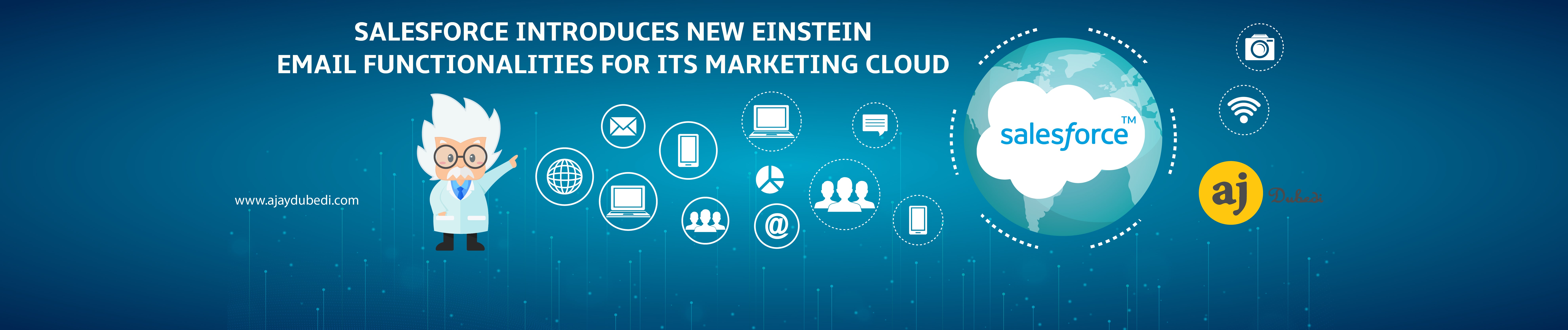 Salesforce introduces new Einstein email functionalities for its Marketing Cloud | Ajay Dubedi